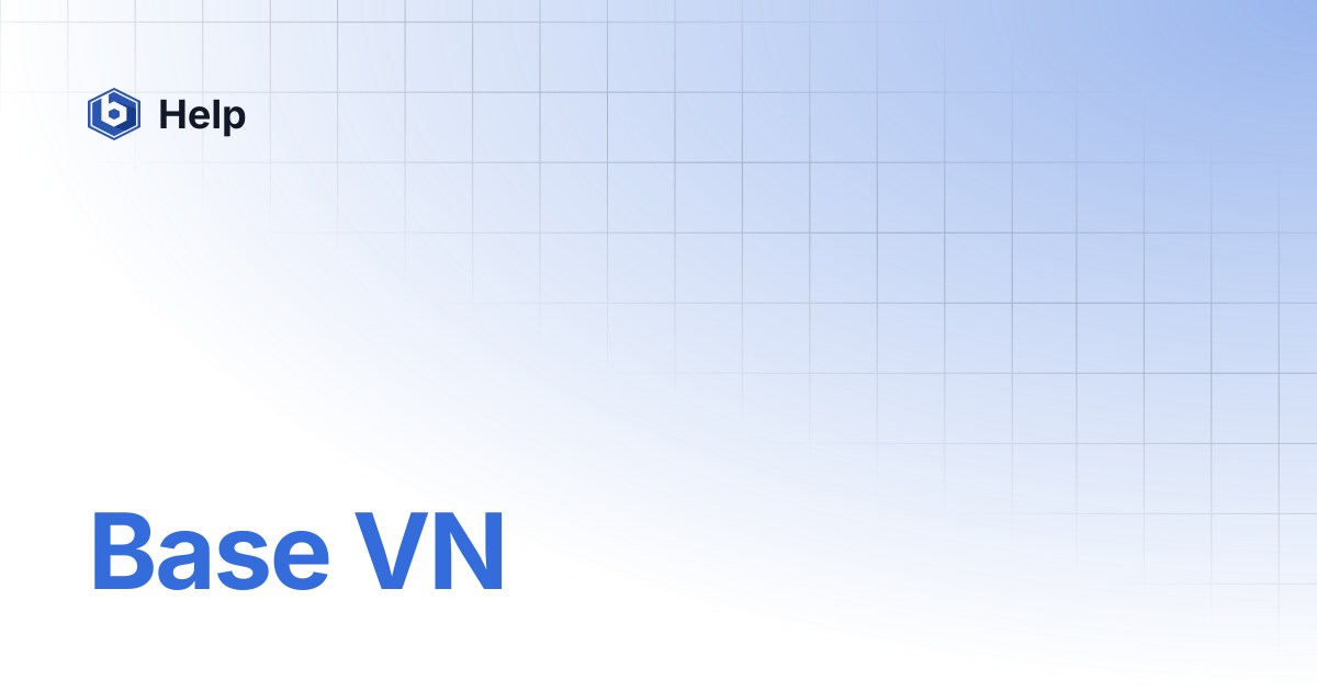 Base VN | EN | Help