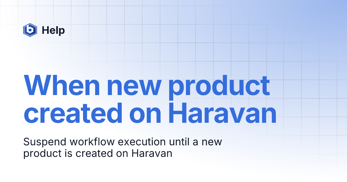 When new product created on Haravan | Help