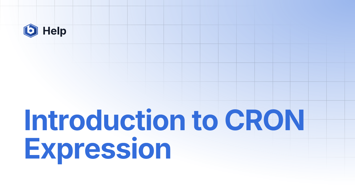 Introduction to CRON Expression | Help
